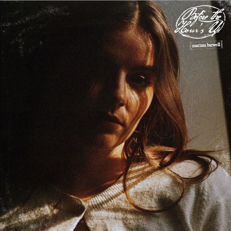 Marissa Burwell – Before The Hour’s Up | LP | SW11099.1